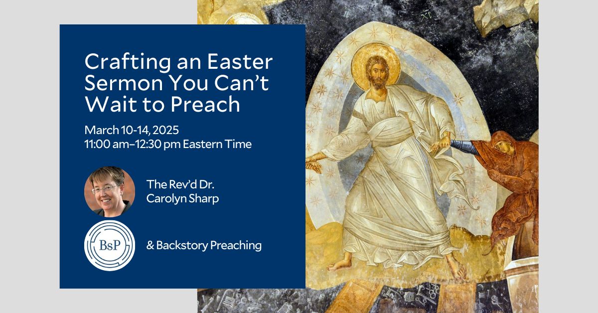 Crafting an Easter Sermon You Can't Wait to Preach | Berkeley Divinity School at Yale