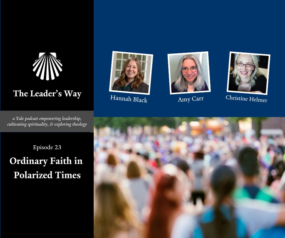 23: Ordinary Faith in Polarized Times with Amy Carr and Christine ...