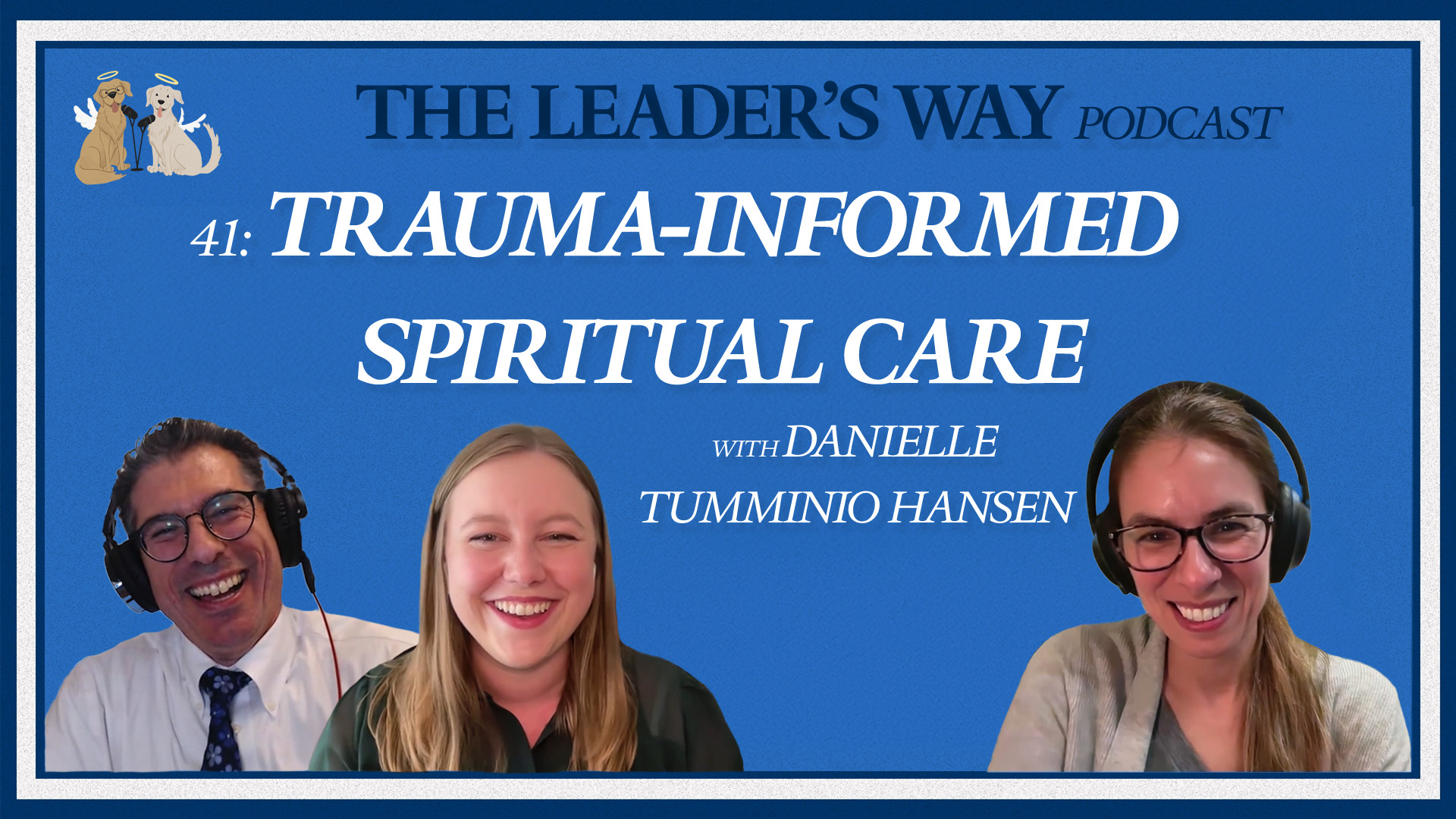 41: Trauma-Informed Spiritual Care with Danielle Tumminio Hansen ...